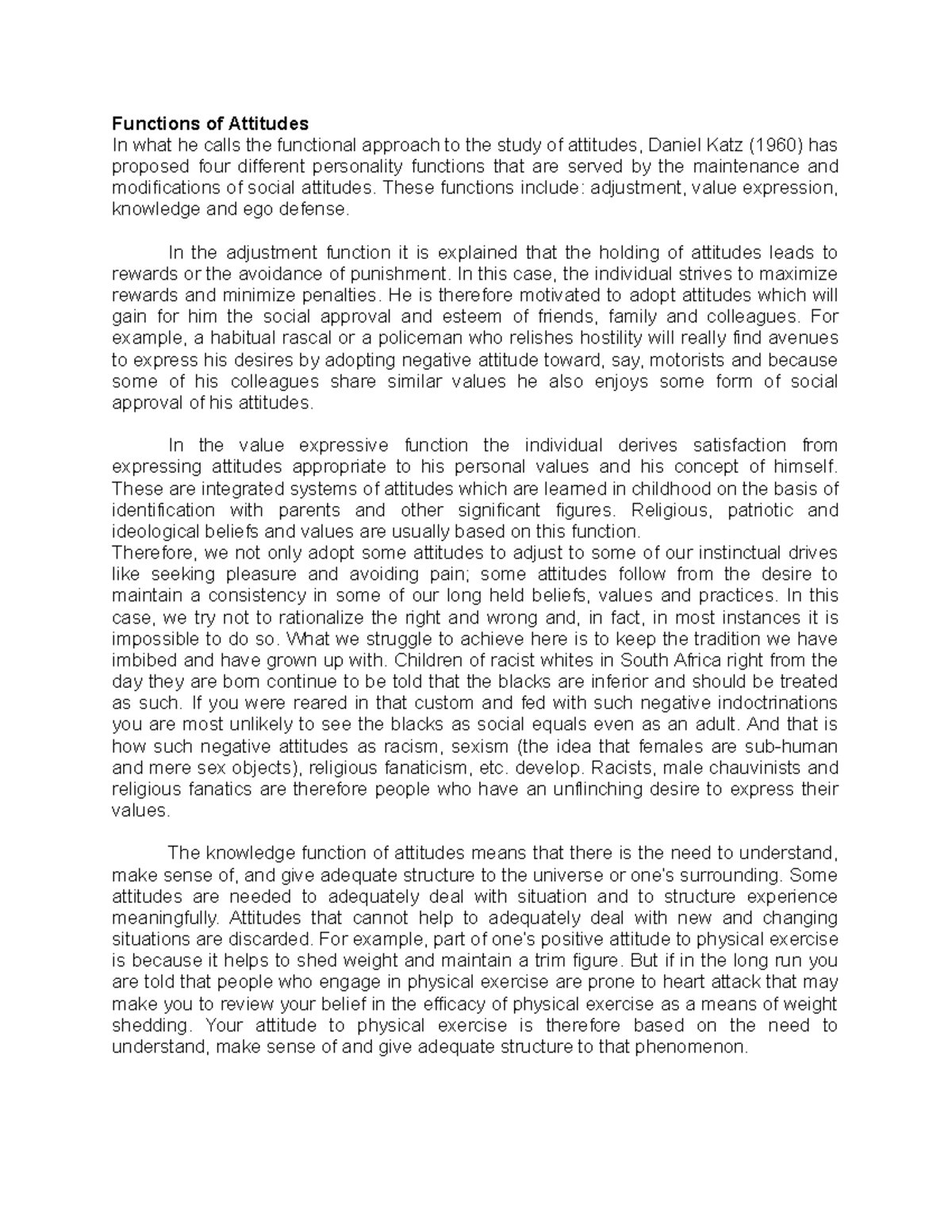 Functions of Attitudes - These functions include: adjustment, value ...