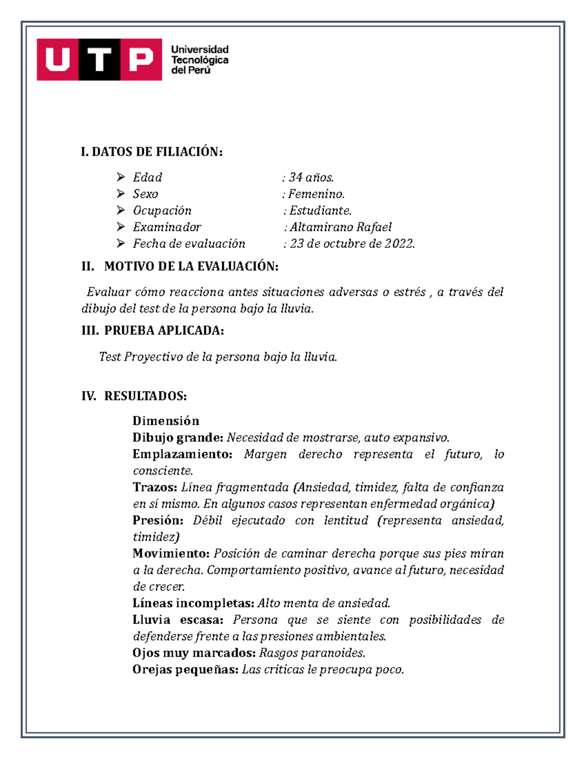 Tarea 11 - Rafa - I. DATOS DE FILIACIÓN: Edad : 34 años. Sexo : Femenino. Ocupación : - Studocu