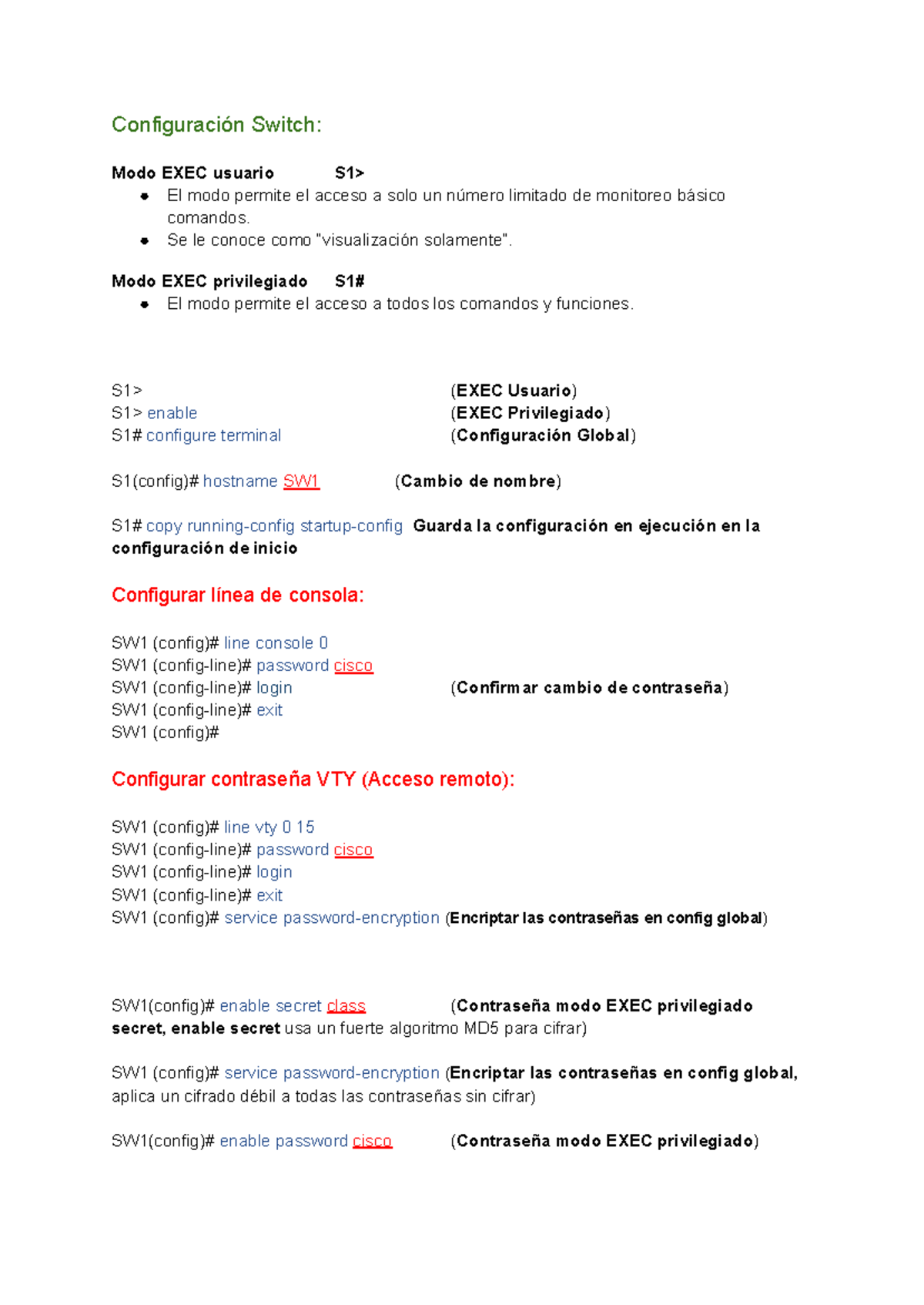 Comandos switch - Configuración Switch: Modo EXEC usuario S1> El modo ...