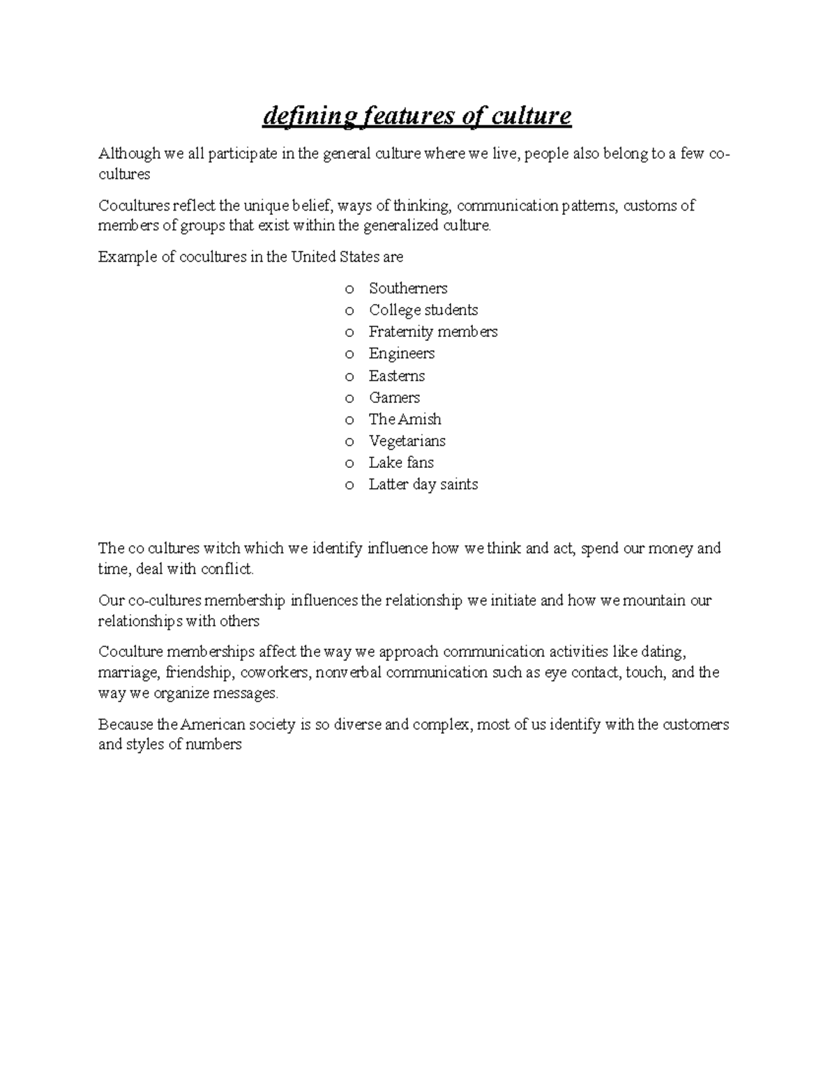 Defining features of culture - defining features of culture Although we ...