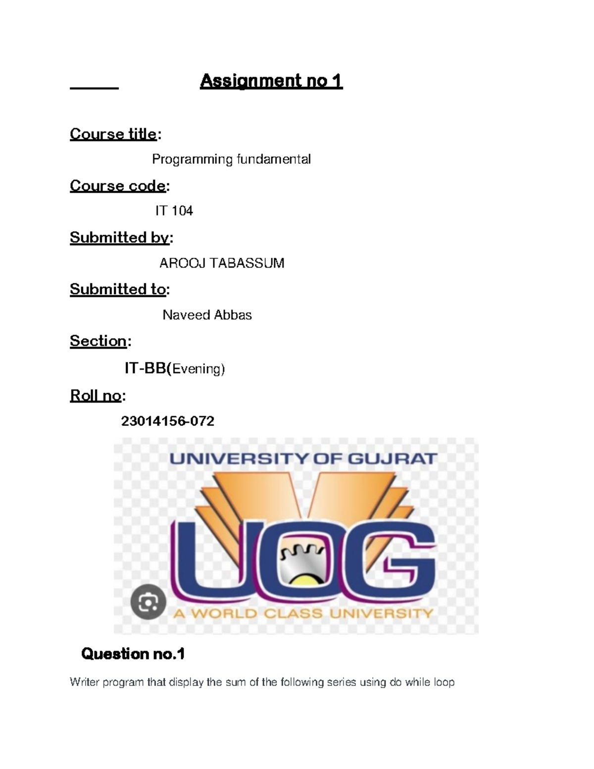 Assignment no - Writer program that display the sum of the following series using do while loop ...