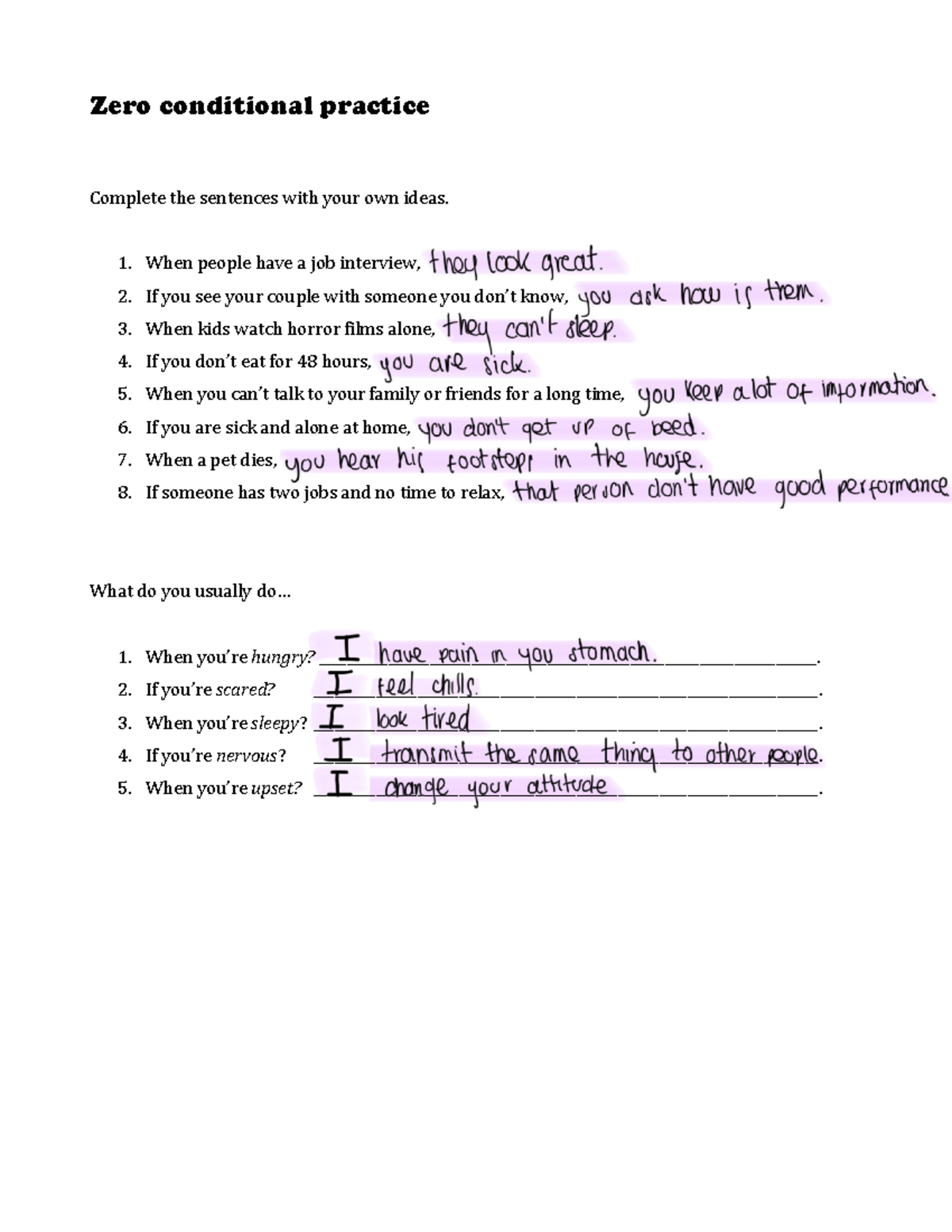 First conditional - Info - Zero conditional practice Complete the sentences with your own ideas ...