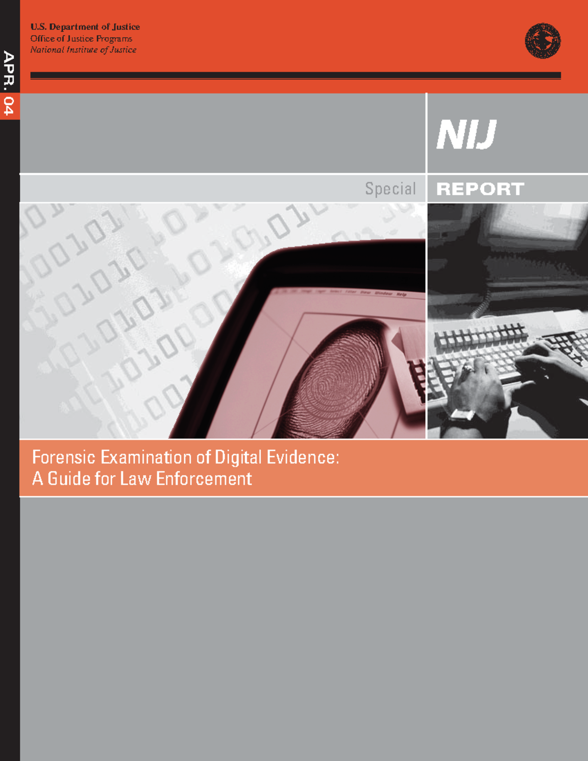 Forensic Examination of Digital Evidence - A Guide for Law Enforcement ...