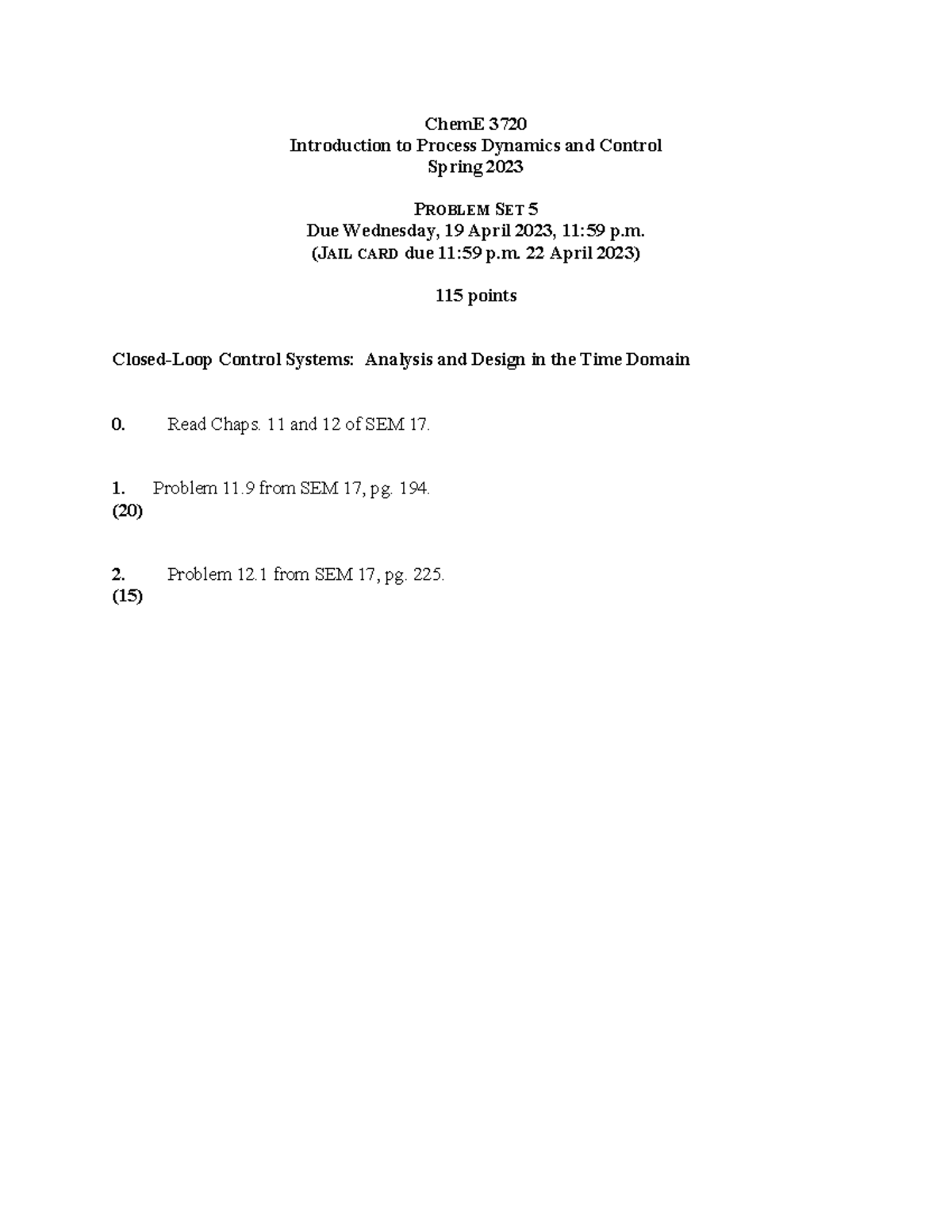 Chem E 3720 PS 5 2023-rev - ChemE 3720 Introduction to Process Dynamics ...