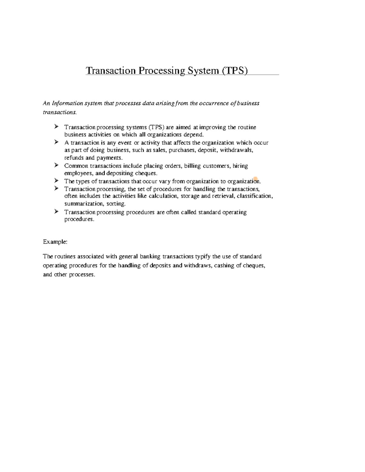 08 - Gjjj - Transaction Processing System (TPS) An Information system that processes data ...
