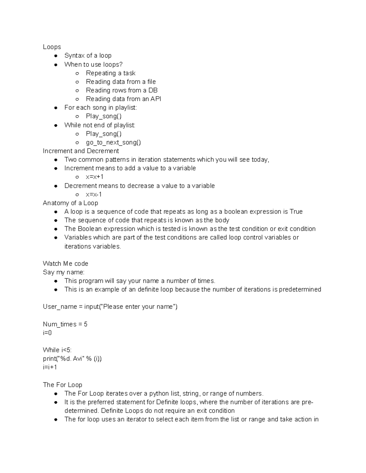IST Notes Overview - Loops Syntax of a loop When to use loops ...