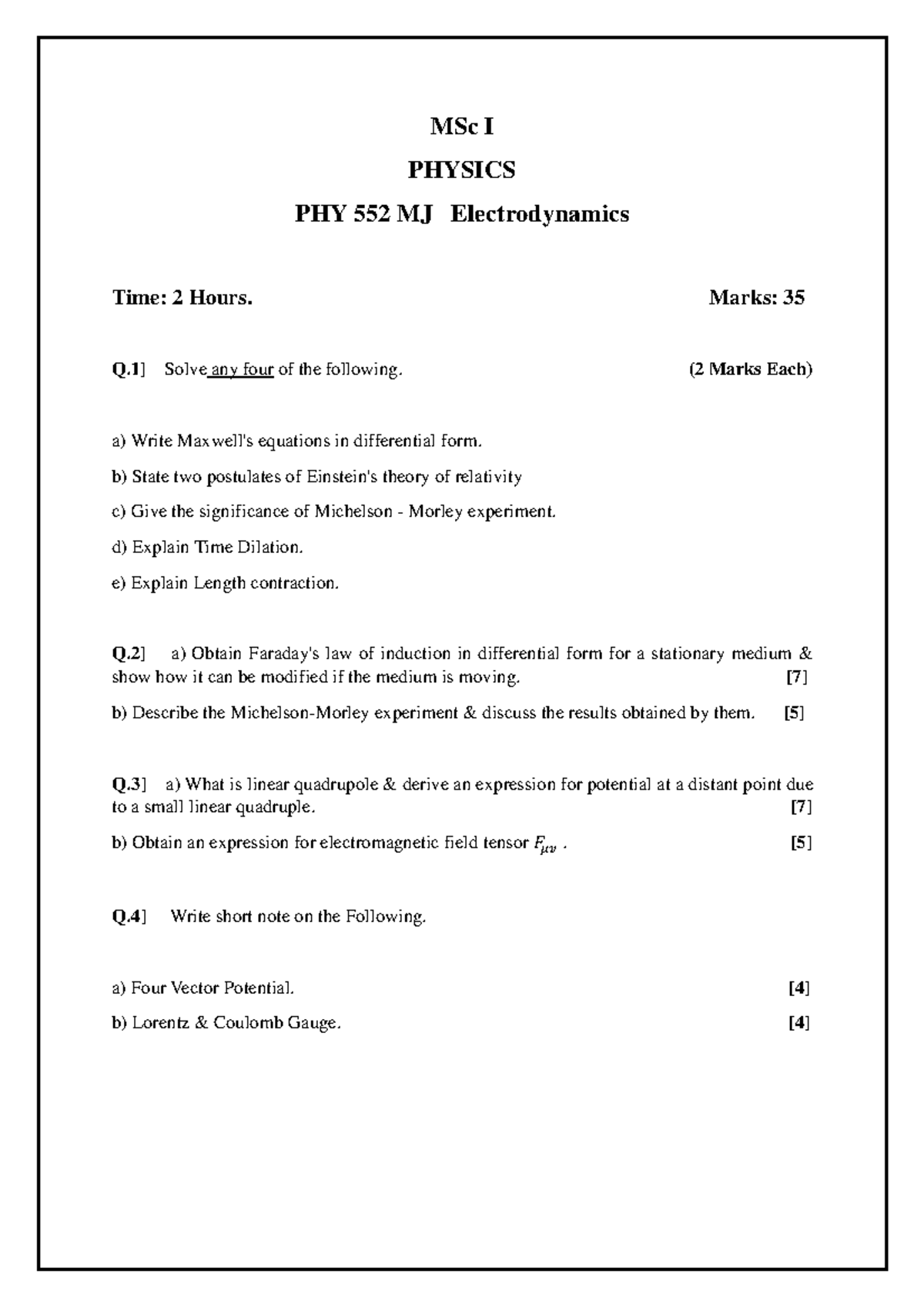 ED Question Papers - MSc I PHYSICS PHY 552 MJ Electrodynamics Time: 2 Hours. Marks: 35 Q] Solve ...