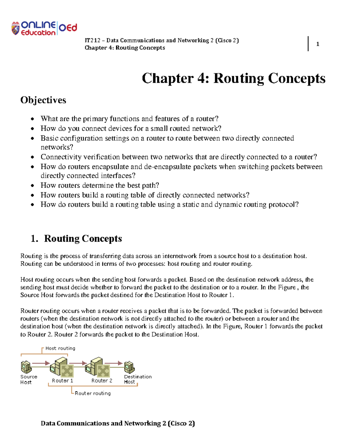 W4-Module-Chapter 4 Routing Concepts - Chapter 4: Routing Concepts 1 Data Communications and ...
