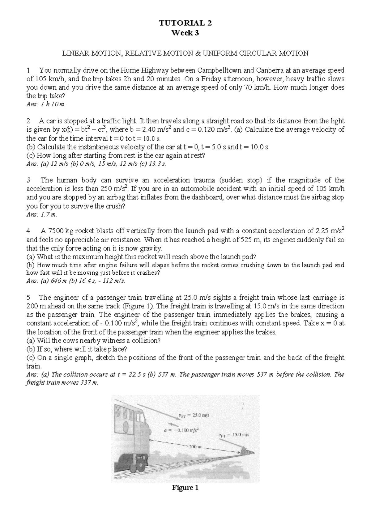 Tutorial 2 Wk 3 Tutorial Problems with answers - TUTORIAL 2 Week 3 LINEAR MOTION, RELATIVE ...