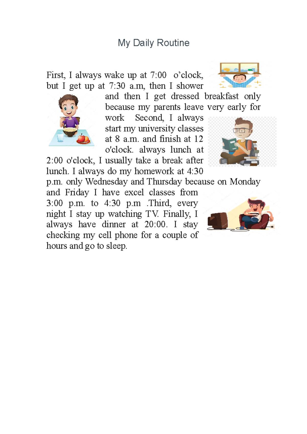 My Daily Routine, daniel villafana angeles - My Daily Routine First, I always wake up at 7:00 ...