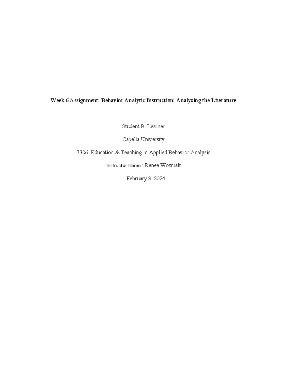 Sample Week 6 Assignment - Week 6 Assignment: Behavior Analytic ...