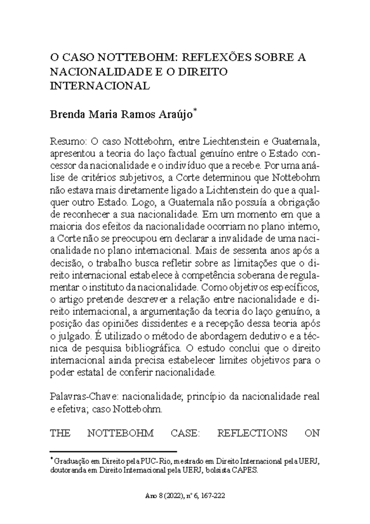 Caso Nottebohm 1 - Ano 8 (2022), nº 6, 167- O CASO NOTTEBOHM: REFLEXÕES ...