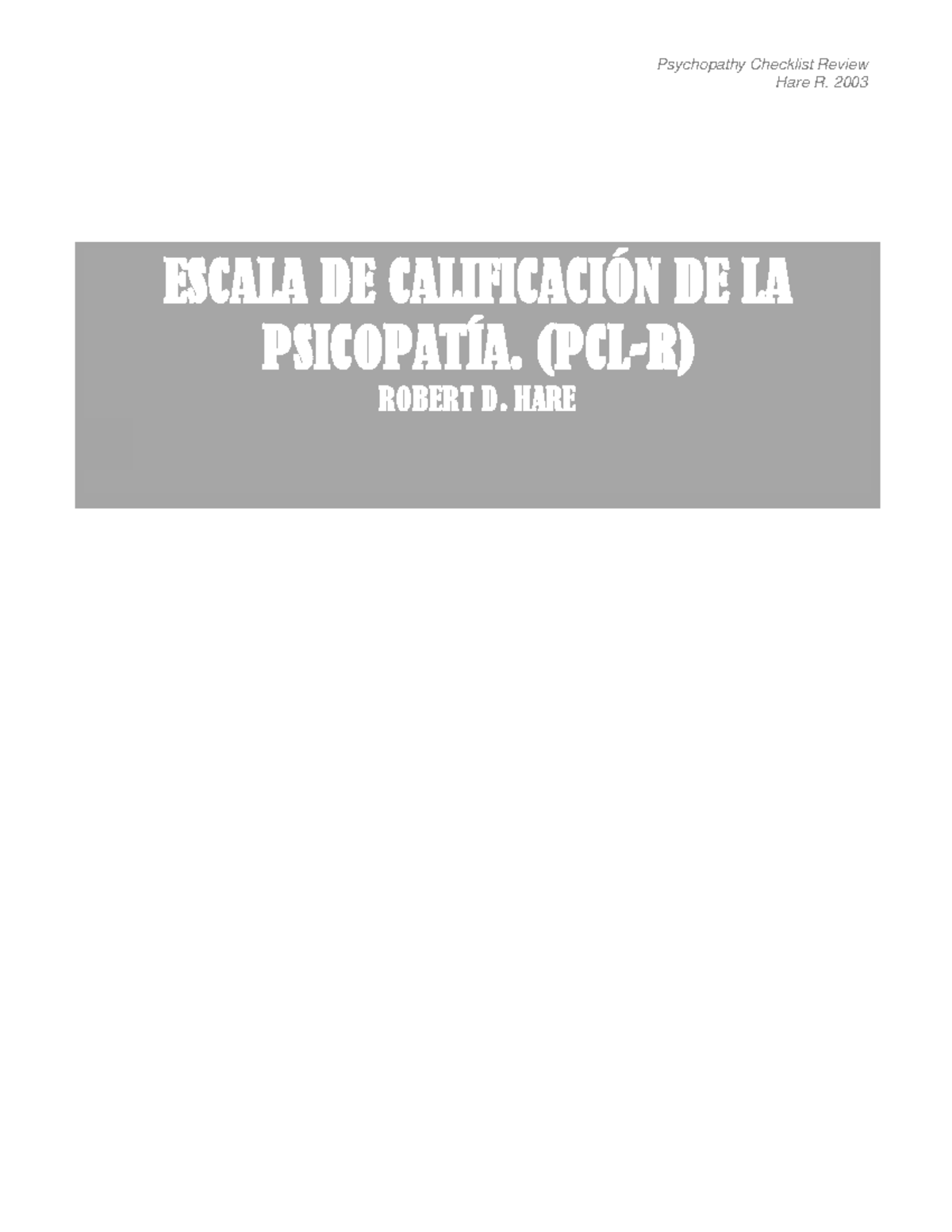 S07 Escala HARE PCL-R - Hare R. 2003 ESCALA DE CALIFICACIÓN DE LA ...