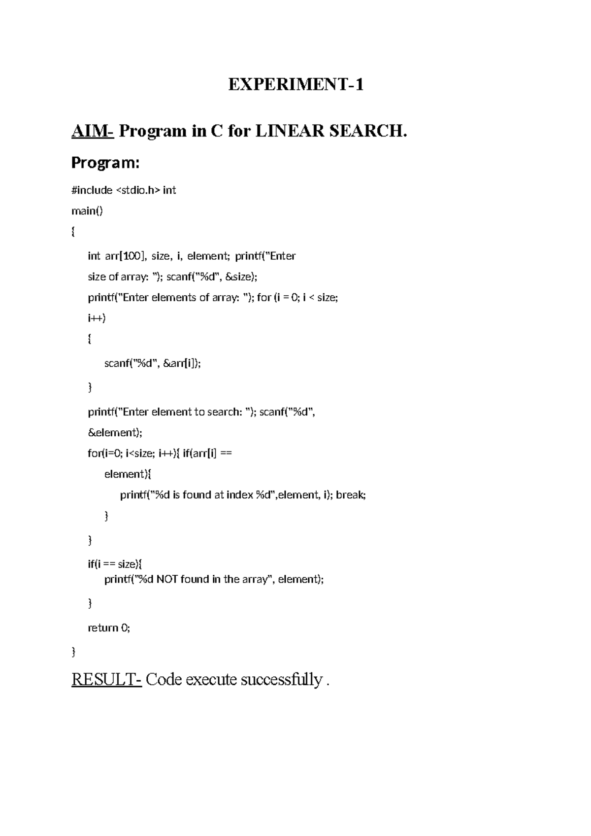 DSA LAB - dwfwf - EXPERIMENT- AIM- Program in C for LINEAR SEARCH. Program: #include - Studocu
