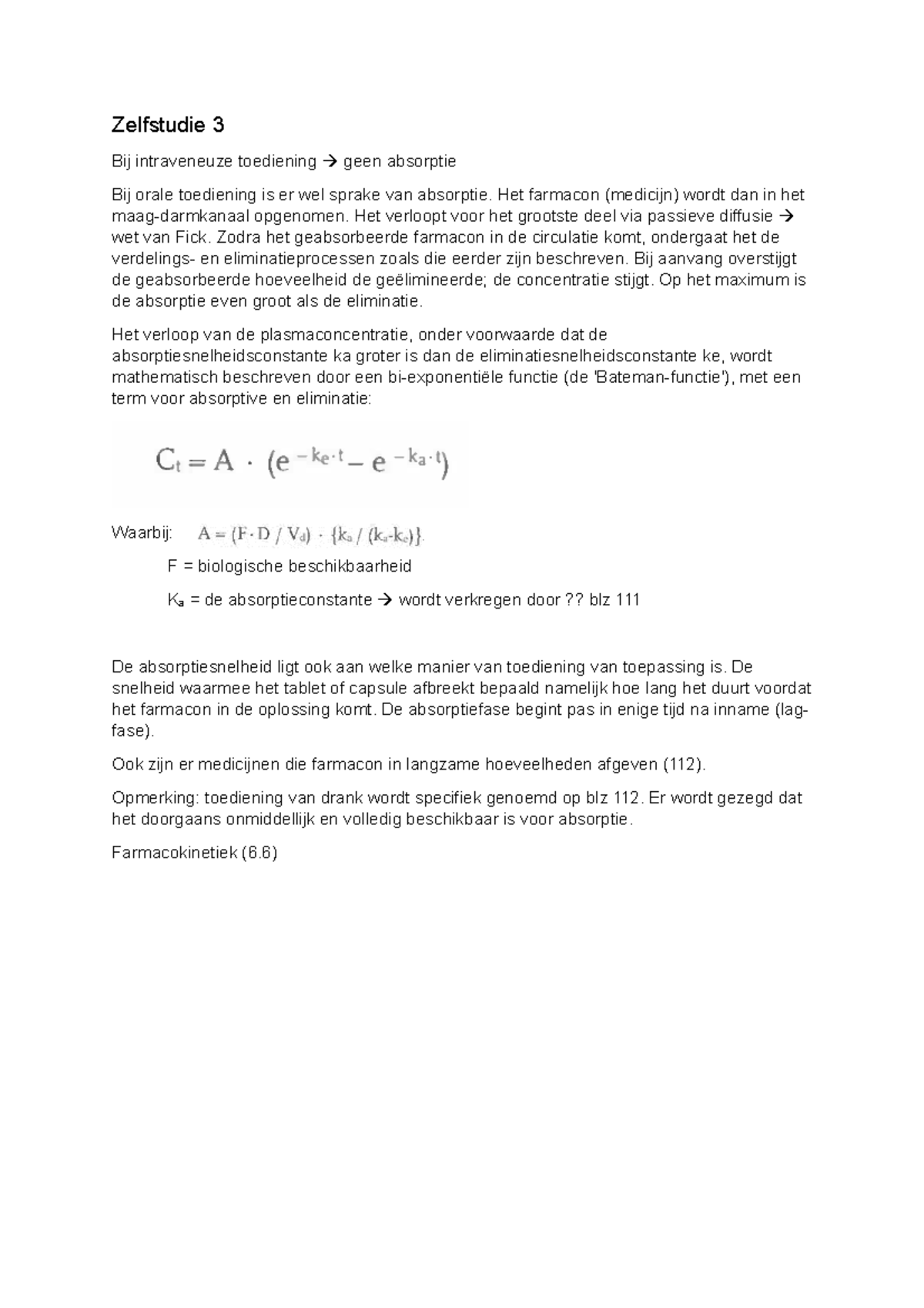 Zelfstudie 3 - ogo ssa - Zelfstudie 3 Bij intraveneuze toediening geen ...