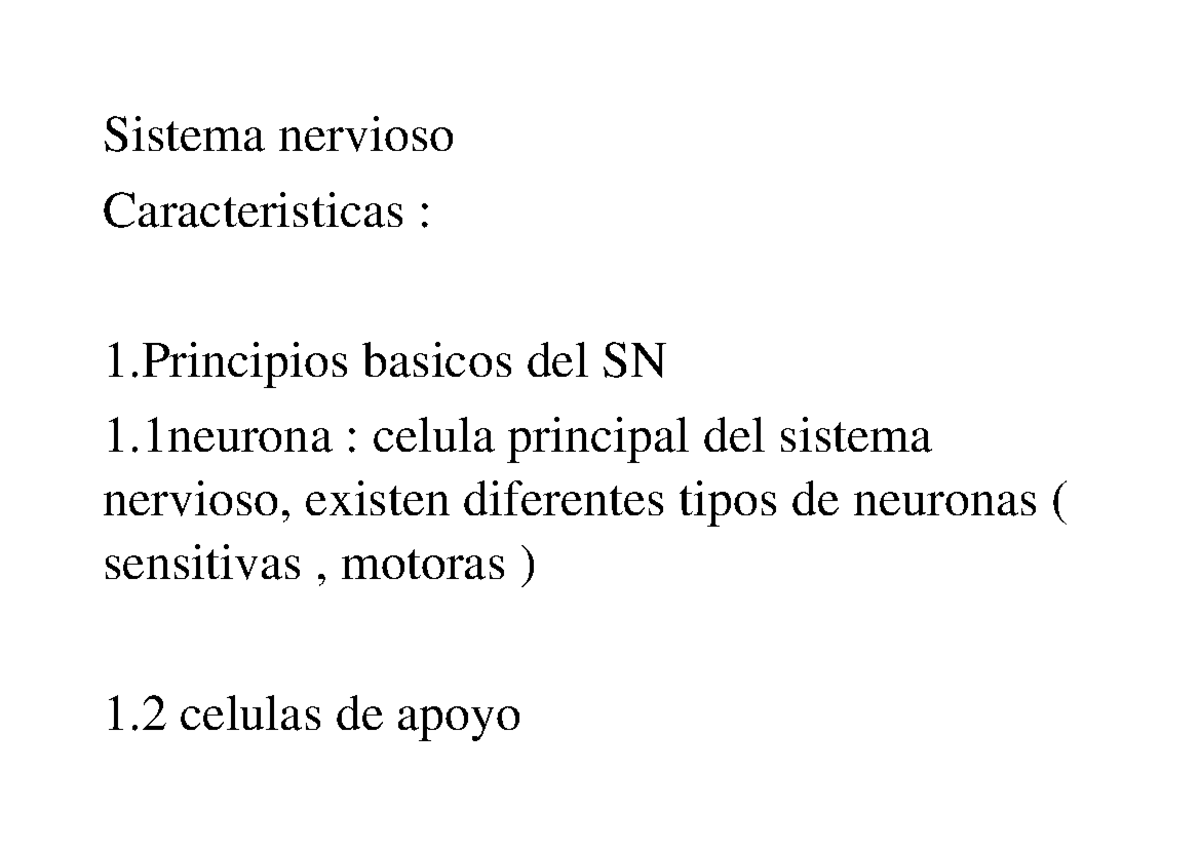 Sistema nervioso - Para estudiar - Sistema nervioso Caracteristicas : 1 basicos del SN 1 ...
