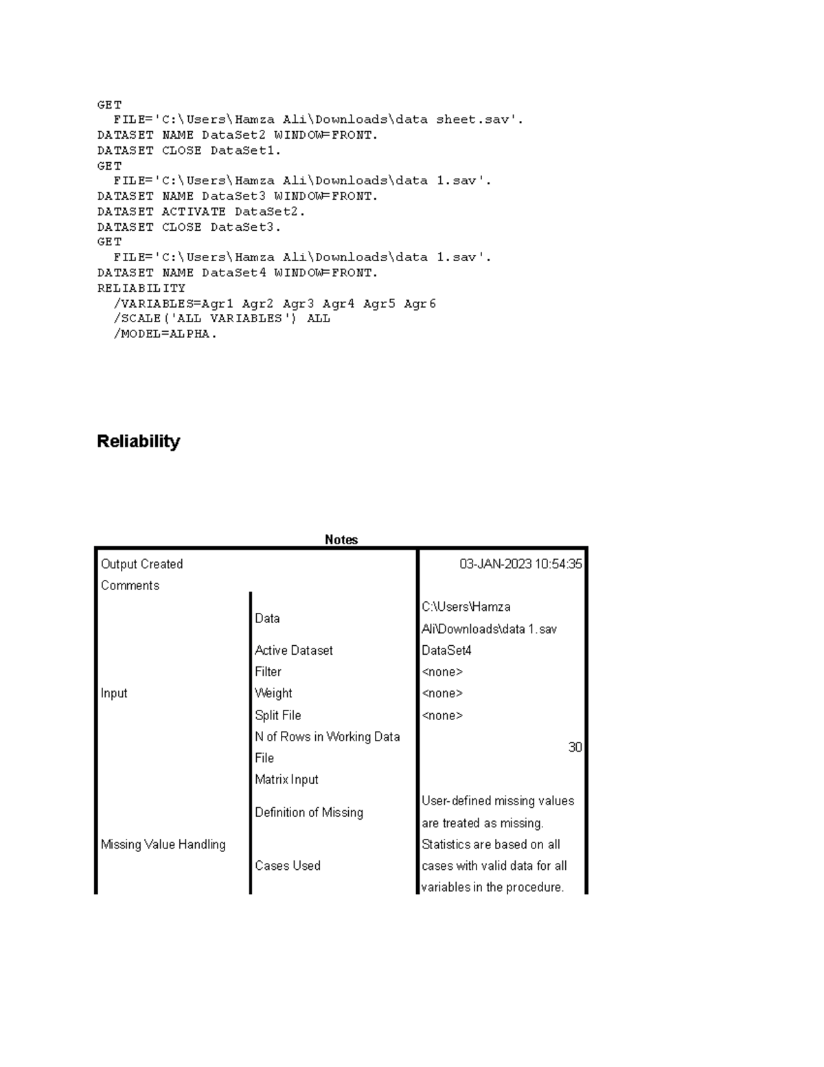 Cronbach - spss - GET FILE='C:\Users\Hamza Ali\Downloads\data sheet'. DATASET NAME DataSet2 ...