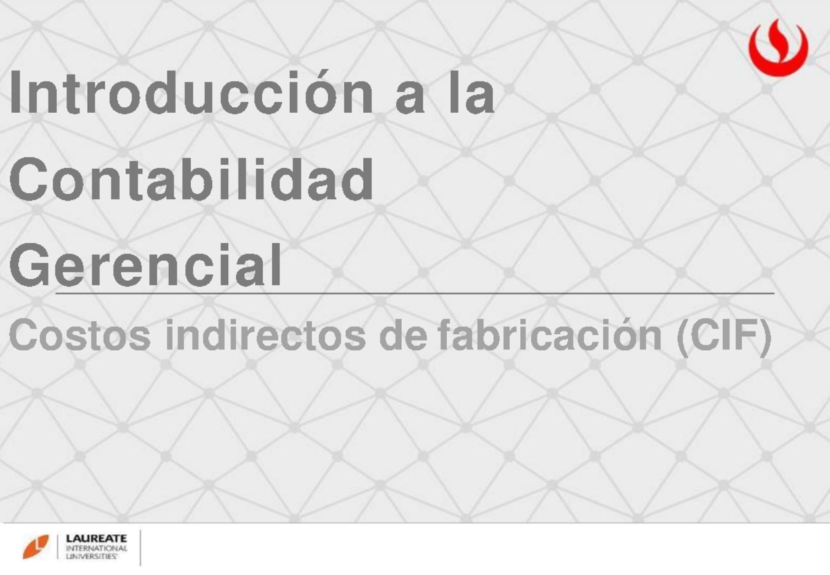 ICG CIF - CIF - Introducción a la Contabilidad Gerencial Costos ...