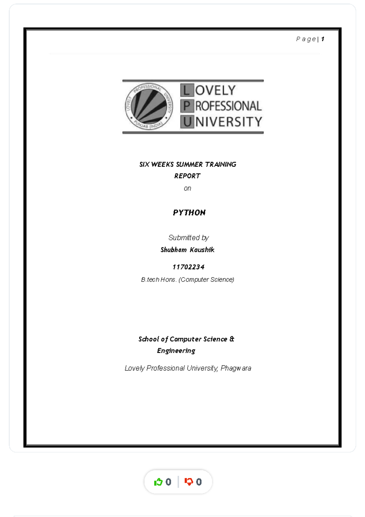 Python-report compress - P a g e | 1 SIX WEEKS SUMMER TRAINING REPORT on PYTHON Submitted by ...