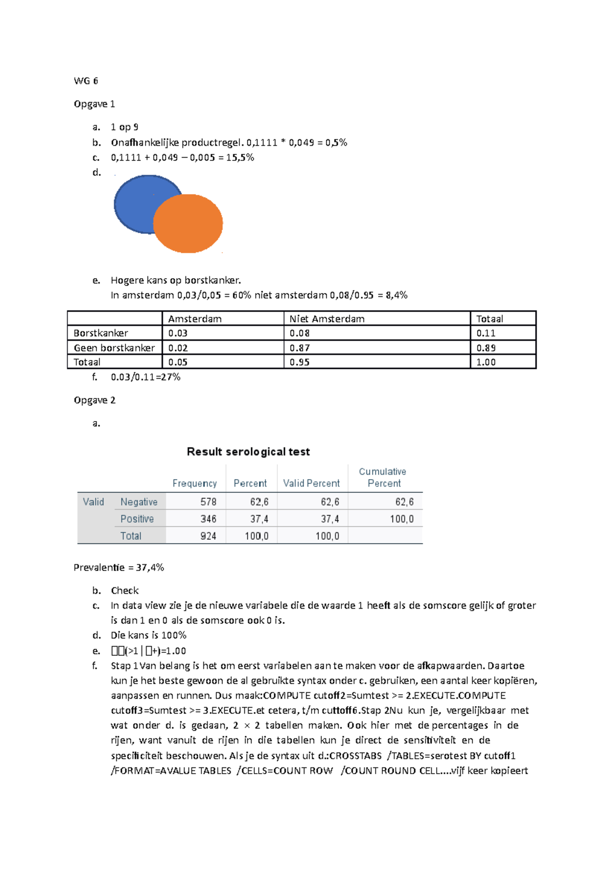WG 6 - uitwerkingen wg 6 - WG 6 Opgave 1 a. 1 op 9 b. Onafhankelijke ...