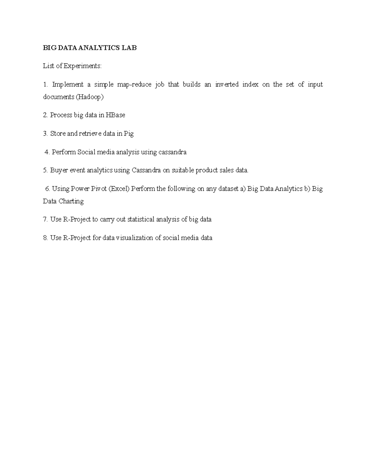 BIG DATA Analytics LAB - bnb - BIG DATA ANALYTICS LAB List of Experiments: Implement a simple ...