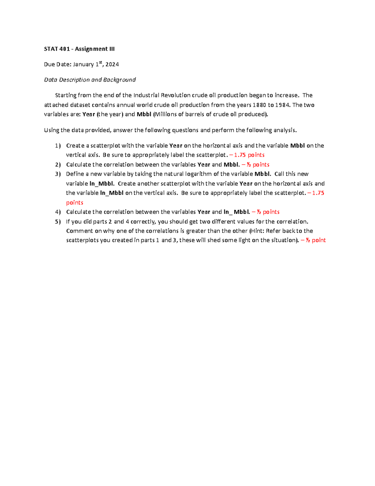 Assignment III - STAT 401 - Assignment III Due Date: January 1 st, 2024 Data Description and ...