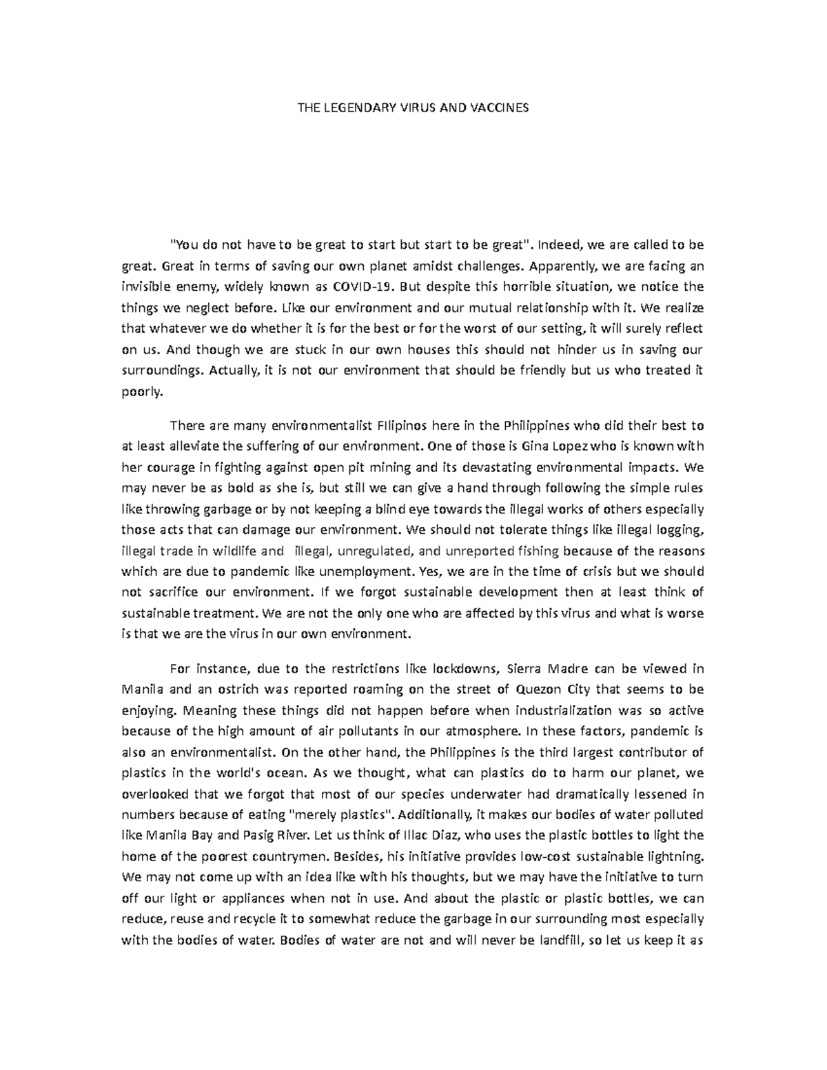 Essay#1 - Vaccines - THE LEGENDARY VIRUS AND VACCINES "You do not have ...