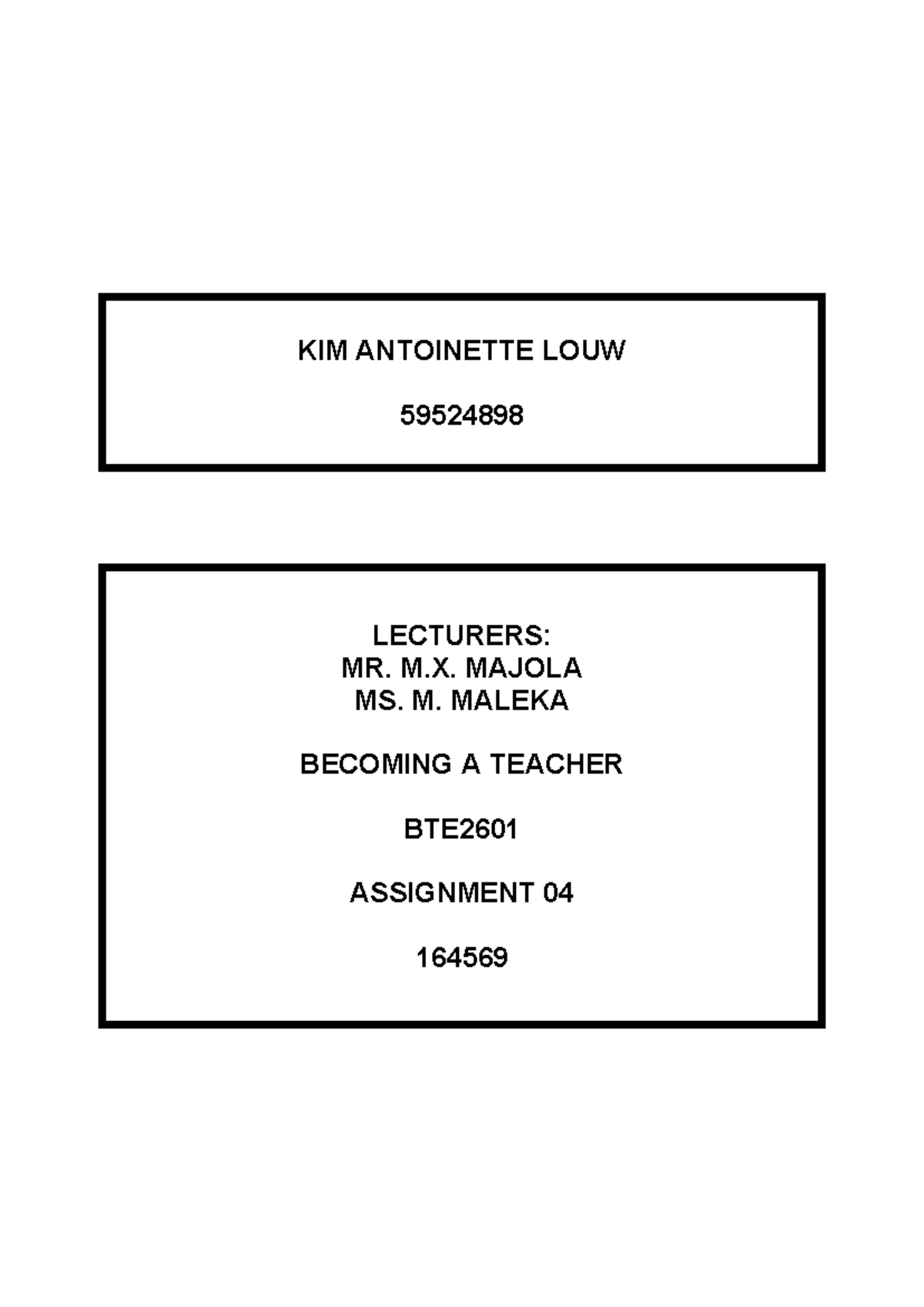 BTE2601 164569 ASS4 - KIM ANTOINETTE LOUW 59524898 LECTURERS: MR. M ...
