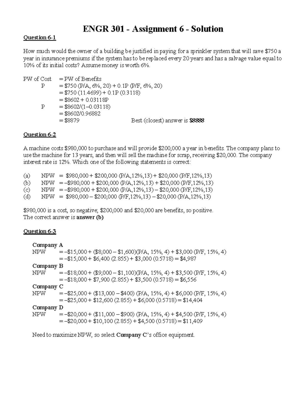 Assign 6soln - ENGR 301 - Assignment 6 - Solution Question 6- How much would the owner of a ...