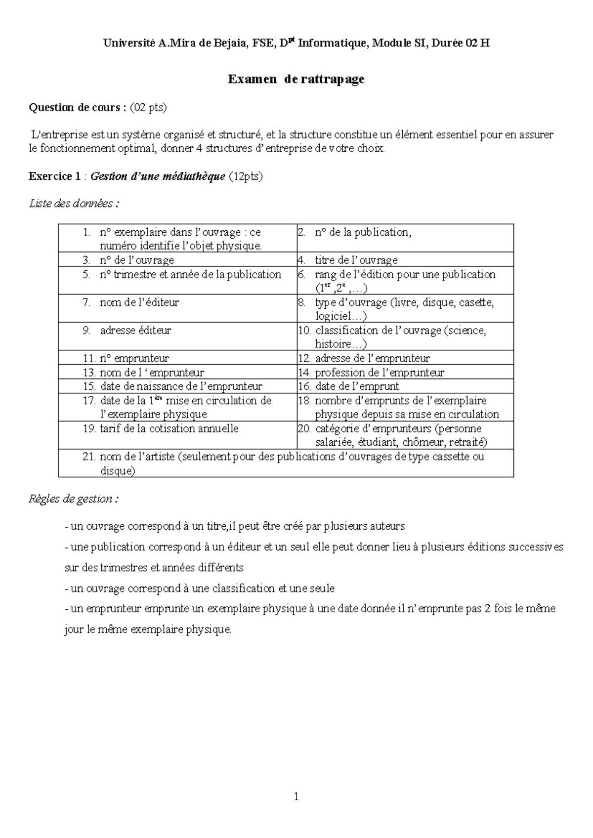 Examen-4 - INFORMATION SYSTEM EXAM - Université A de Bejaia, FSE, Dpt Informatique, Module SI ...