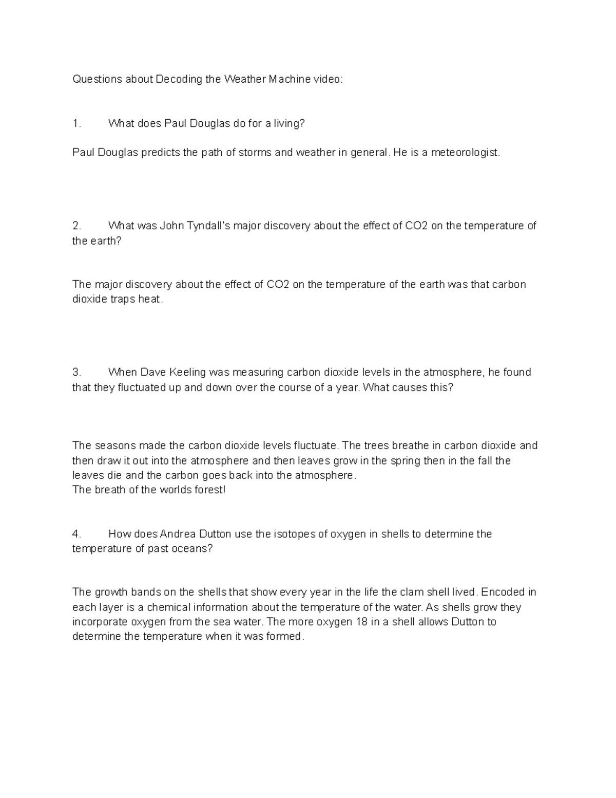 Questions about Decoding the Weather Machine video - He is a ...