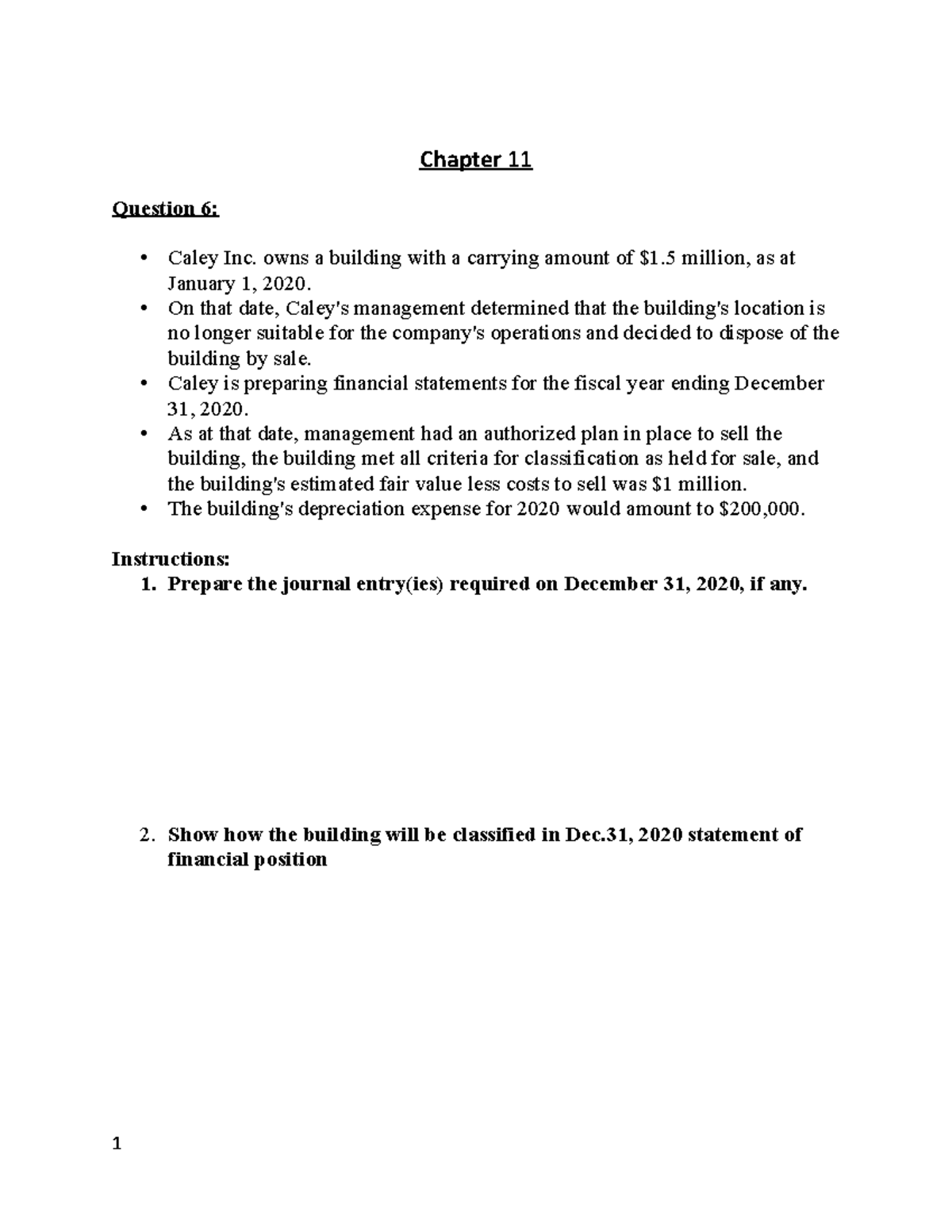 In class problem solving-Chapter 11.- Part 3docx - Chapter 11 Question 6: Caley Inc. owns a ...