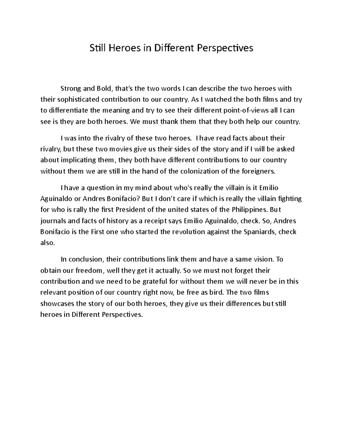 Still Heroes in Different Perspectives - Who must be consider as the ...