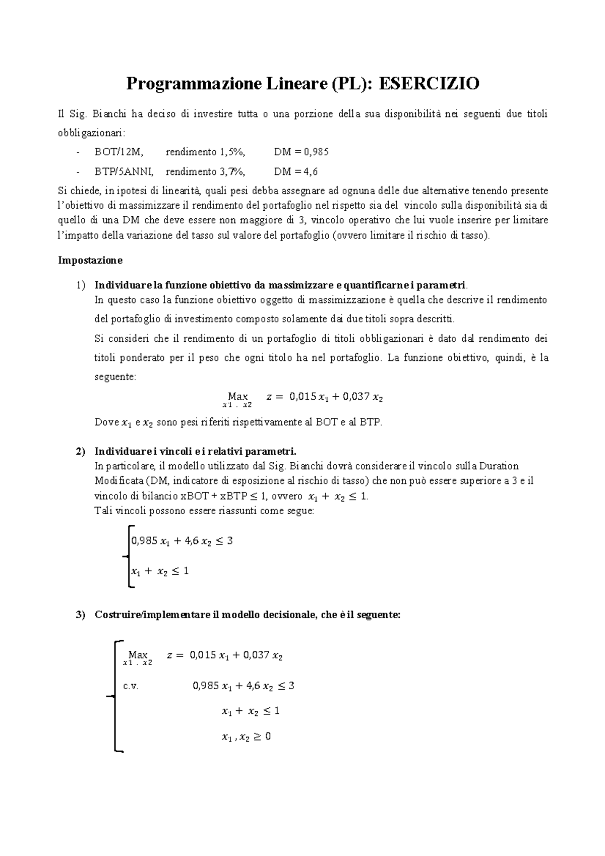 PL - Programmazione lineare - Programmazione Lineare (PL): ESERCIZIO Il ...