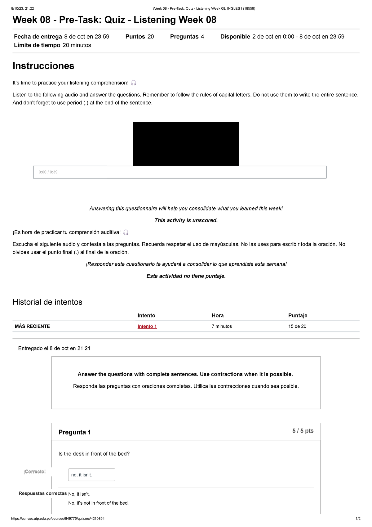 Week 08 - Pre-Task Quiz - Listening Week 08 Ingles I (18559) - 8/10/23, 21:22 Week 08 - Pre-Task ...