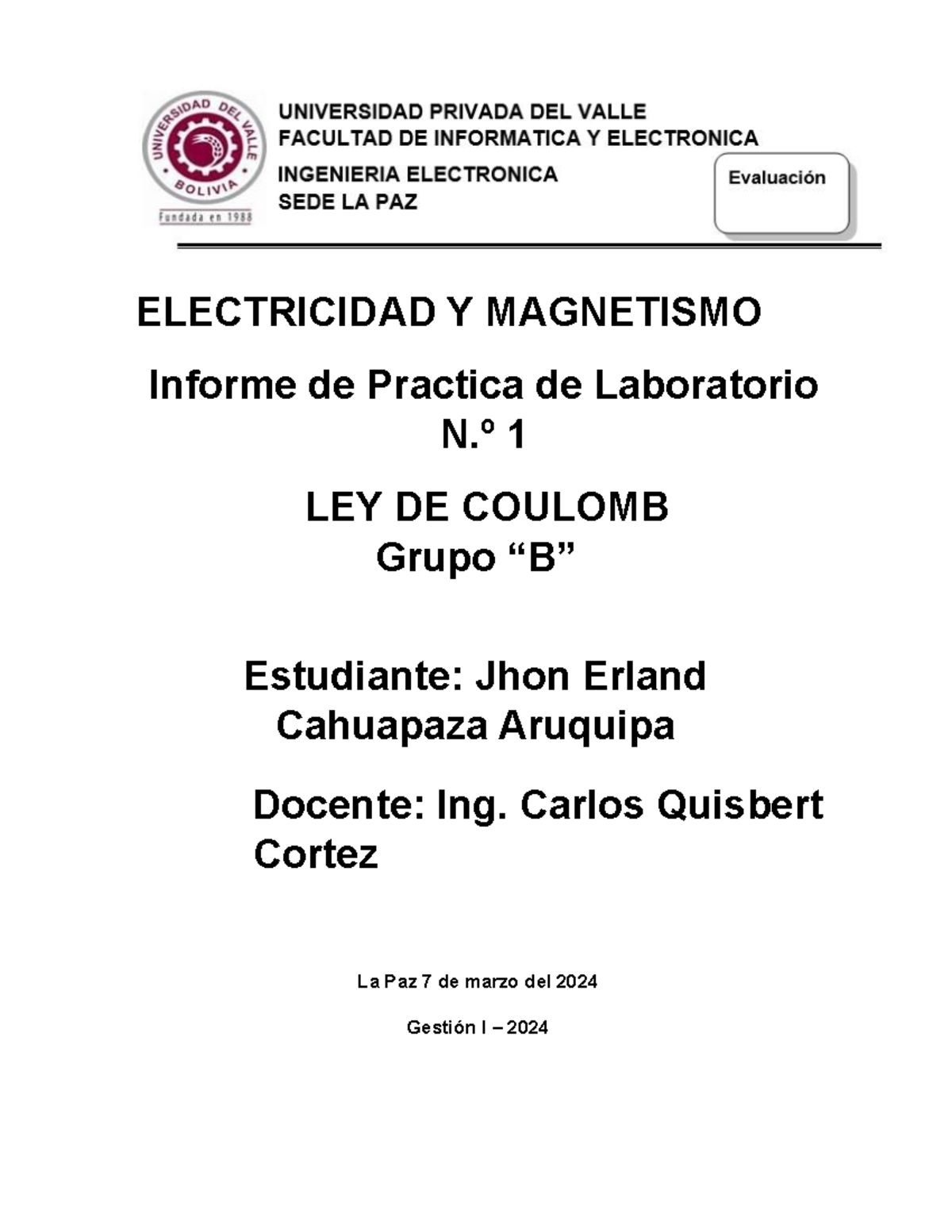 Laboratorio ley coulomb - ELECTRICIDAD Y MAGNETISMO Informe de Practica de Laboratorio N.º 1 LEY ...