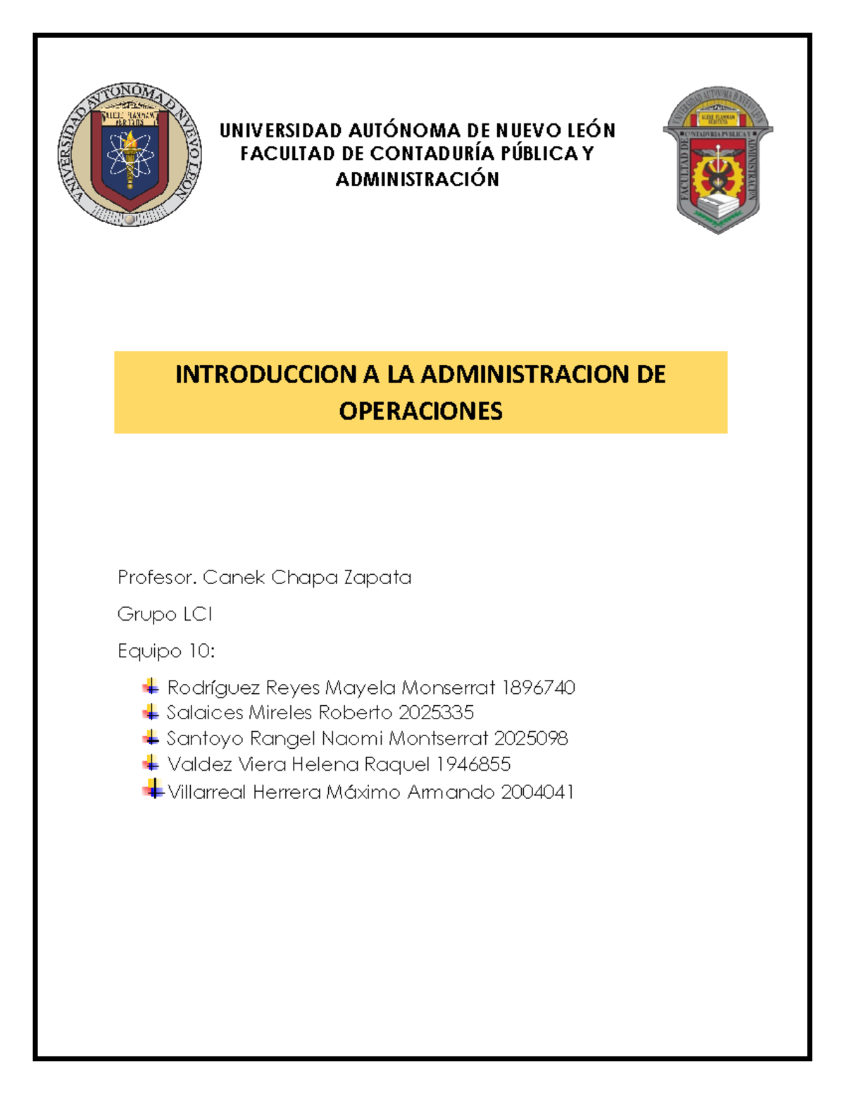 Tarea 7. Equipo 10 LCI - Resumen del capitulo 7 - UNIVERSIDAD AUT”NOMA DE NUEVO LE”N FACULTAD DE ...