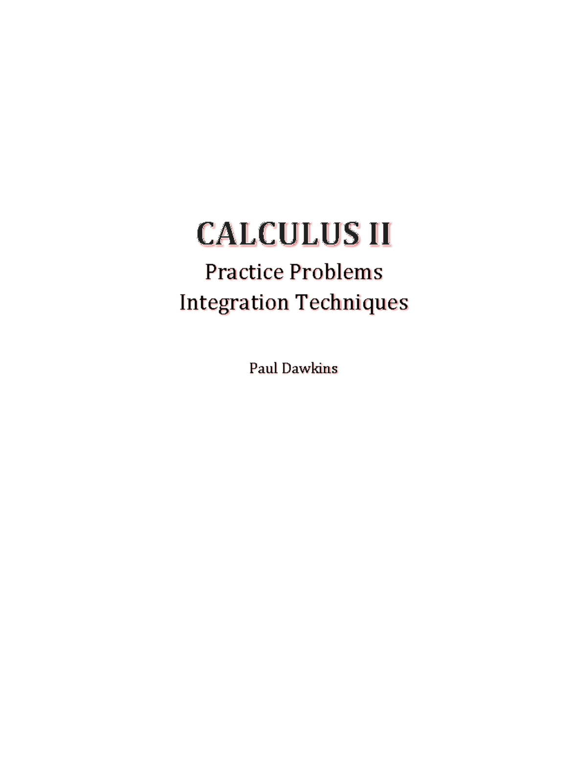 Calc II Integration Techniques Problems - Practice Problems Integration ...