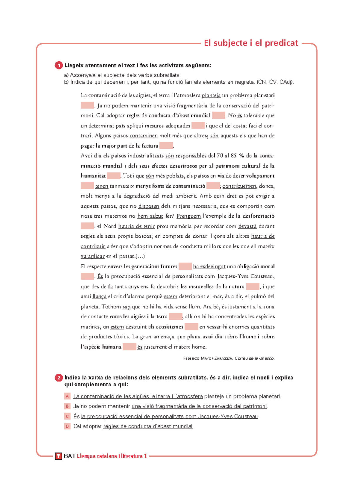 El subjecte i el predicat - 1 Llegeix atentament el text i fes les ...
