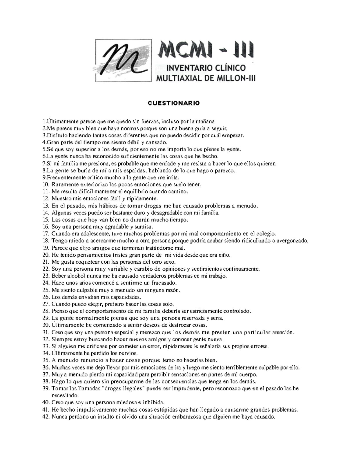 Cuestionario - fgfdg - CUESTIONARIO Últimamente parece que me quedo sin ...