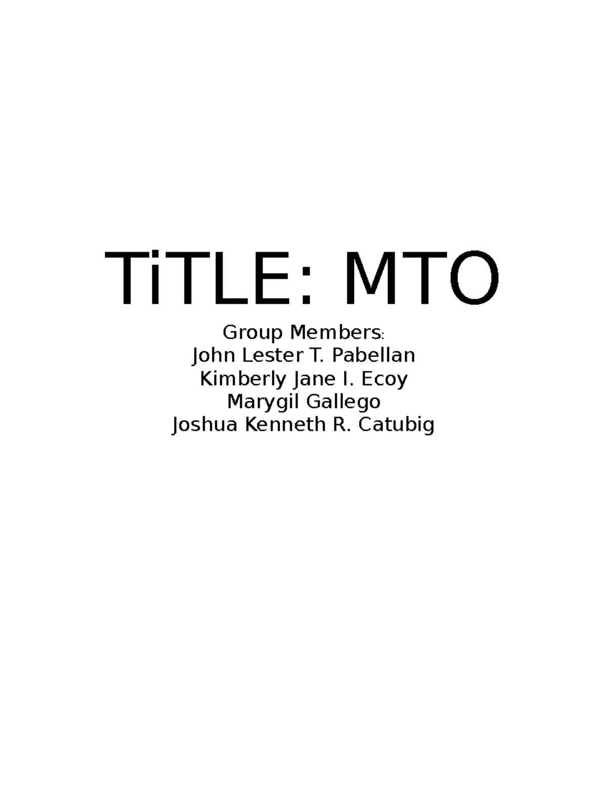 AIS Project Proposal - wjbdkjakdbkabkdbjkawdbaw - TiTLE: MTO Group ...