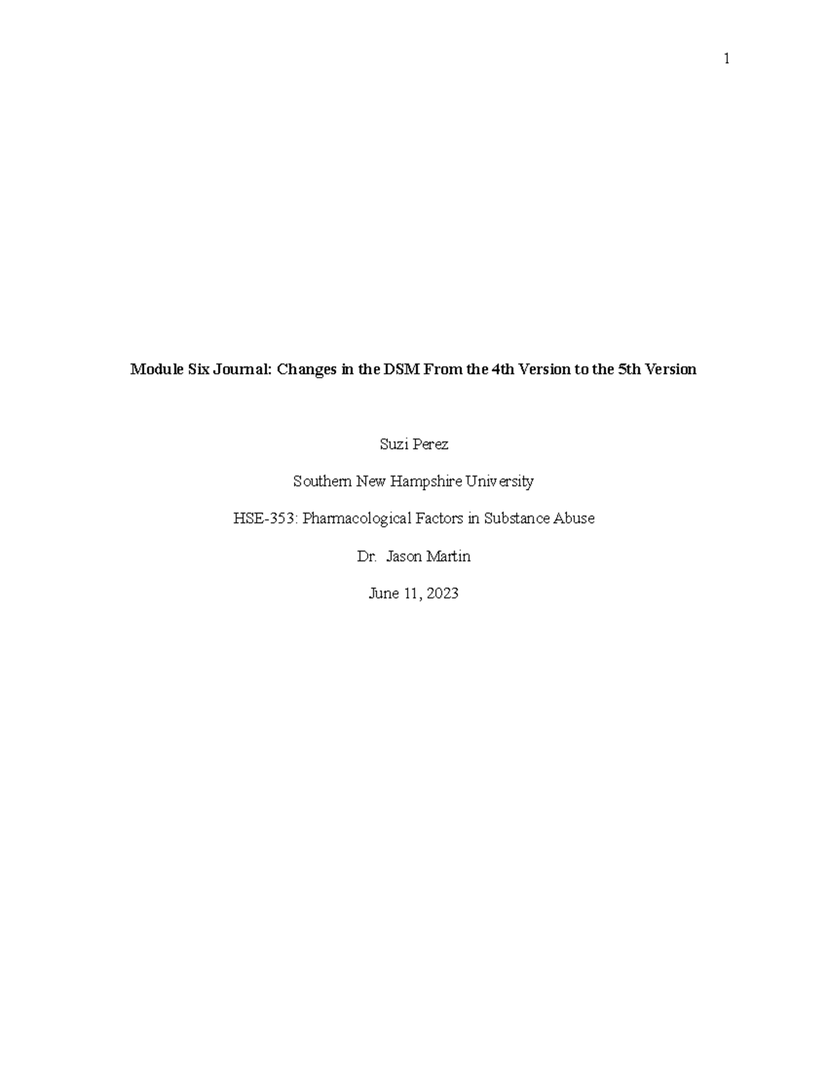Module Six Journal - work - 1 Module Six Journal: Changes in the DSM ...