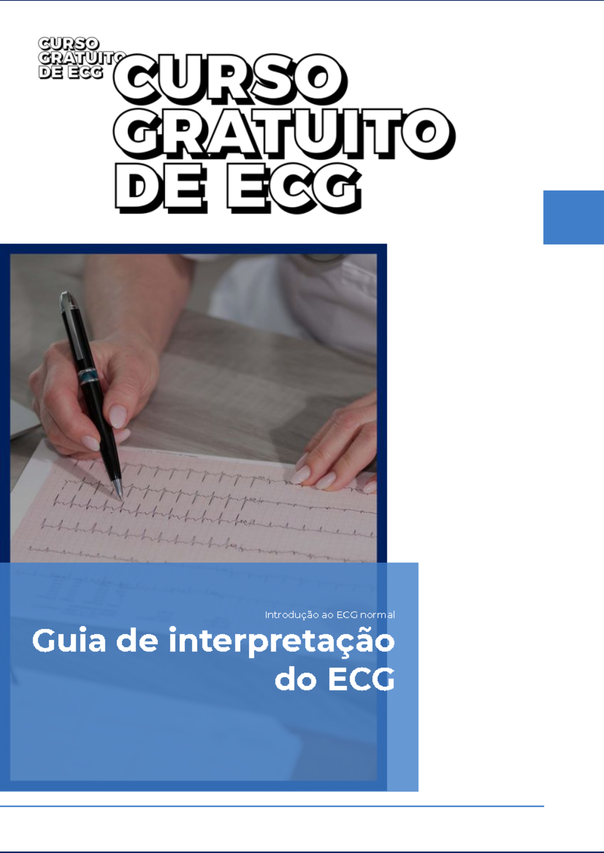 Guia de interpretação do ECG - Introdução ao ECG normal Guia de ...