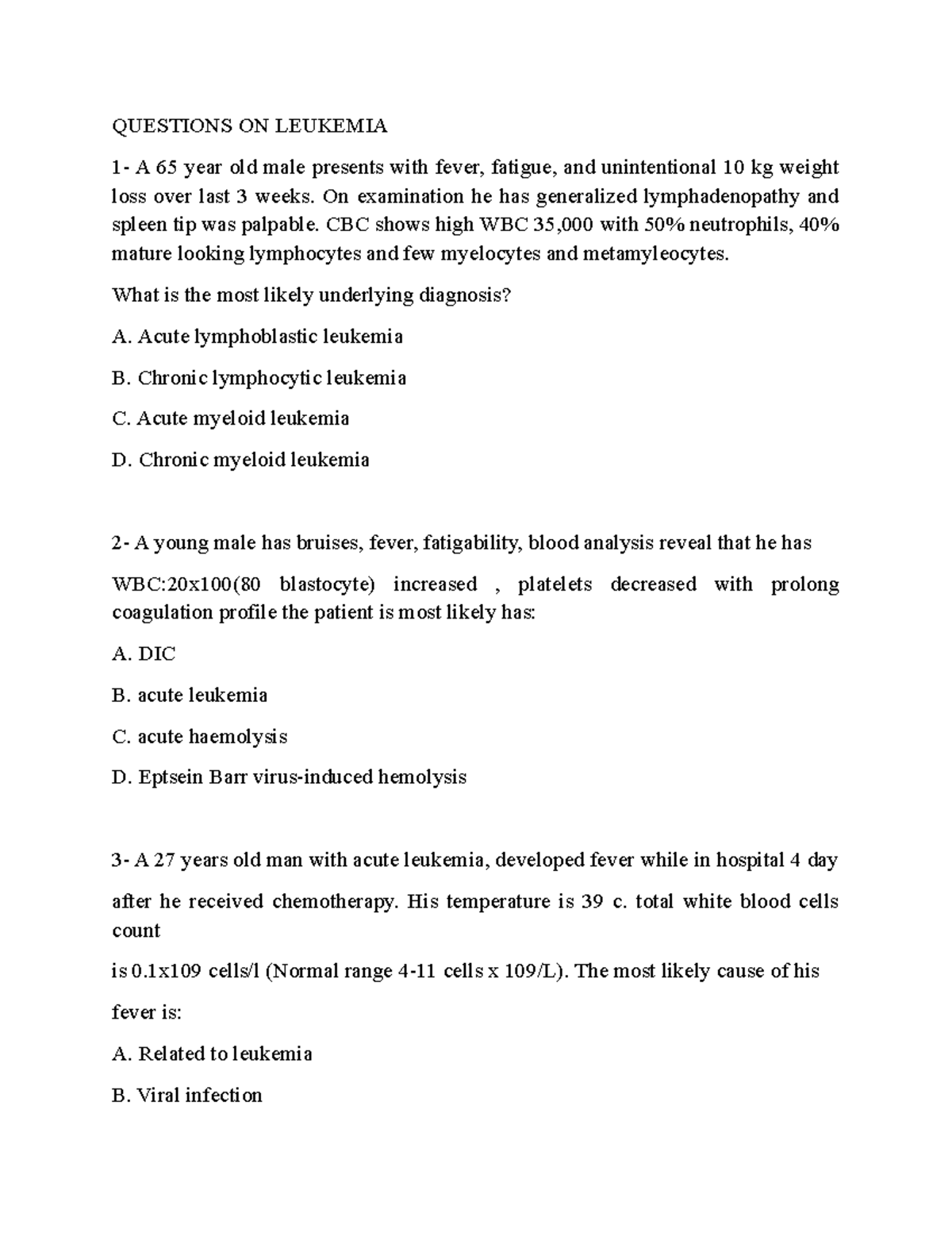 PAST Questions ON Leukemia - QUESTIONS ON LEUKEMIA 1- A 65 year old ...