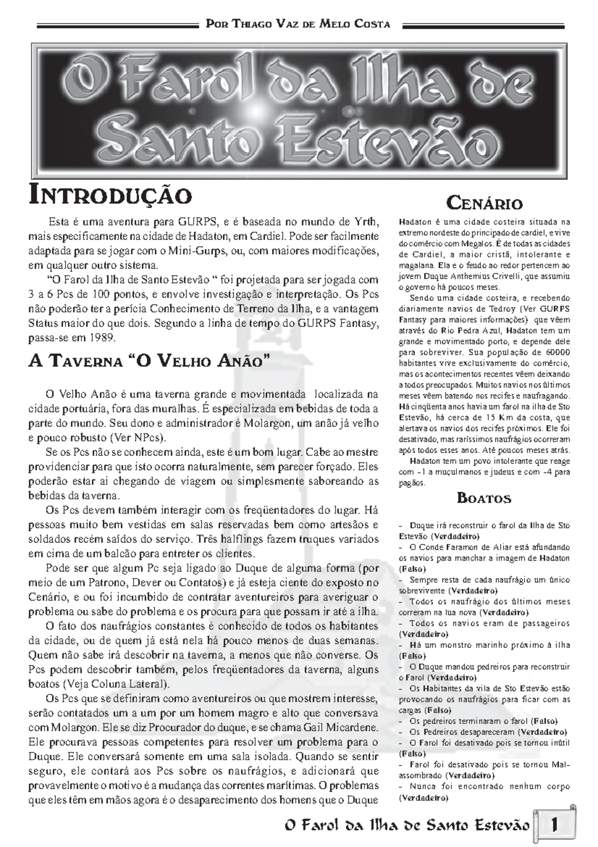 O farol - bjolvbjl mllm - INTRODUÇÃO Esta é uma aventura para GURPS, e ...