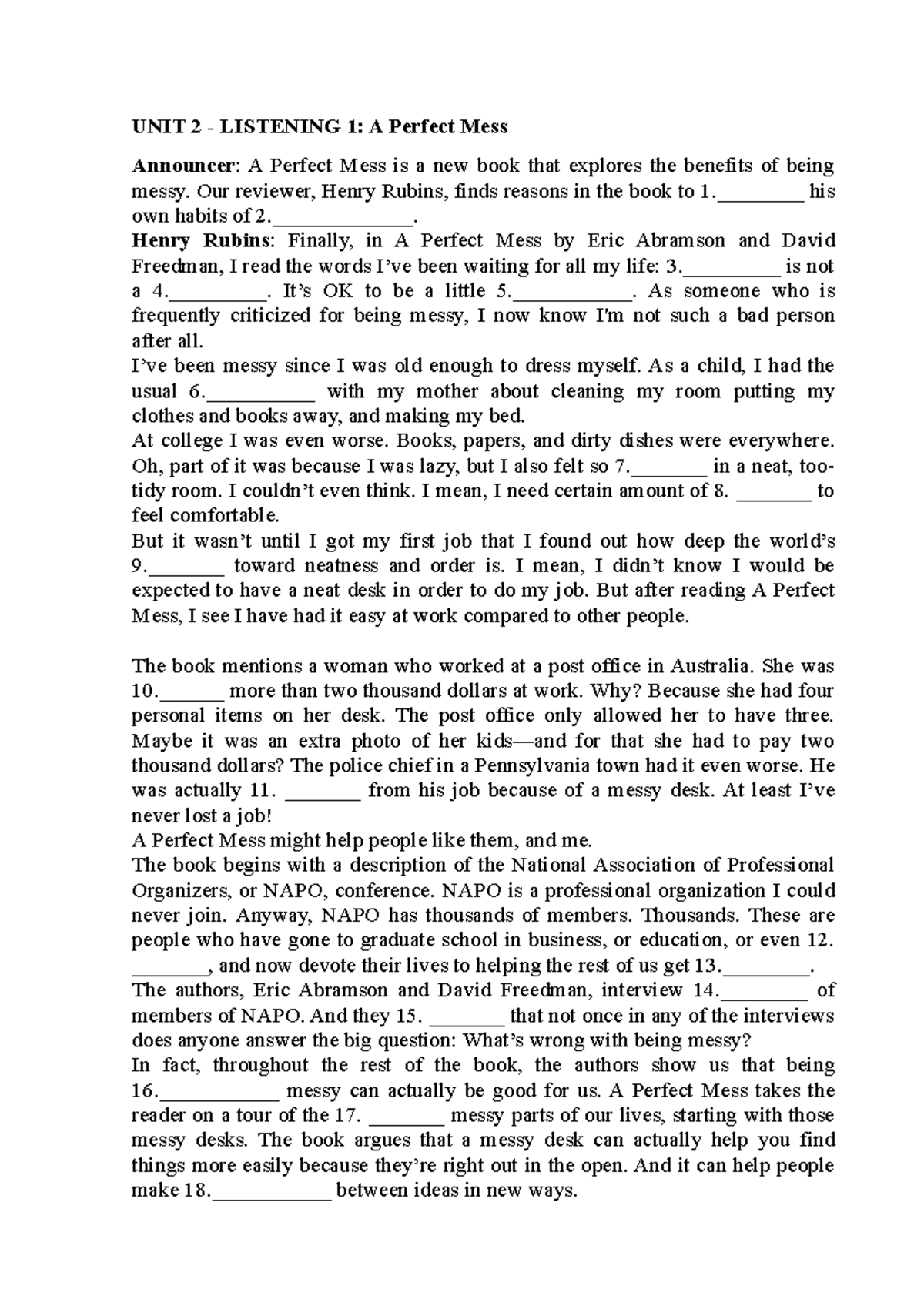 Unit 2 listening 1 - UNIT 2 - LISTENING 1: A Perfect Mess Announcer: A Perfect Mess is a new ...