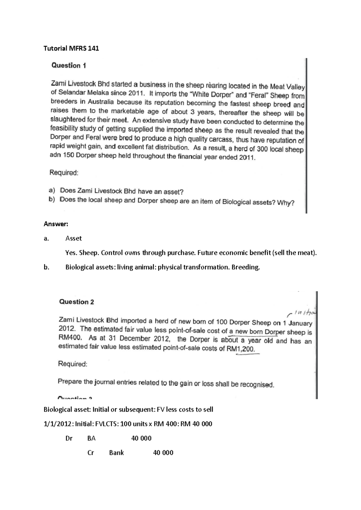 Biological asset exercise FAR460 - Tutorial MFRS 141 Answer: a. Asset ...