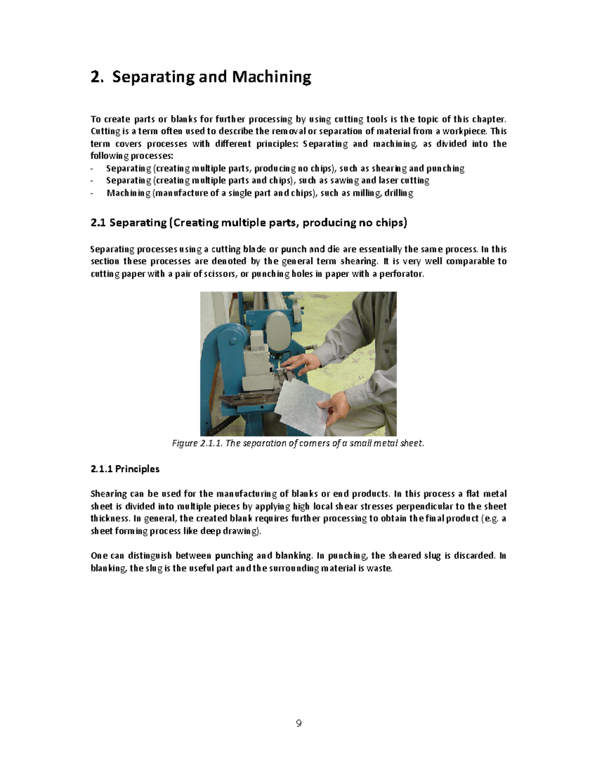 CH2 Separating Machining AE3211 II 2021 - 2. Separating and Machining To create parts or blanks ...