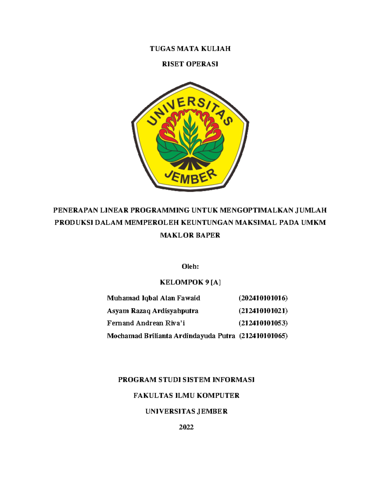 Laporan Penerapan Metode Riset Operasi - TUGAS MATA KULIAH RISET OPERASI PENERAPAN LINEAR - Studocu