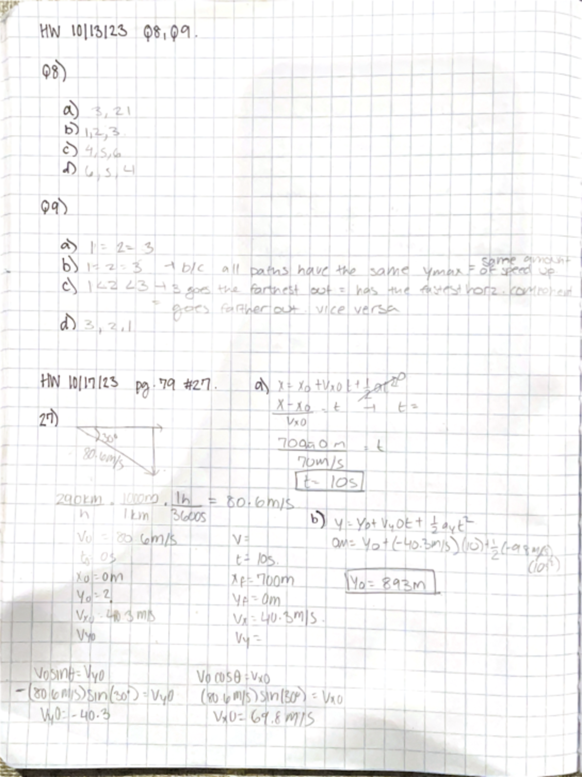 Phyics Unit 1 HW - Unit 1 HW - HW Q8,Q9. Q8) a) 3,21 b) 1,2,3 c) 4,5,6 d) 6,54 Q9) a) 3 b) 1723 ...